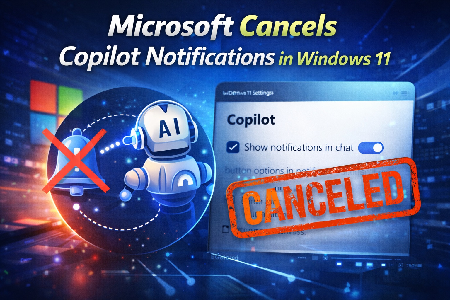 Microsoft Cancels Copilot Notifications in Windows 11